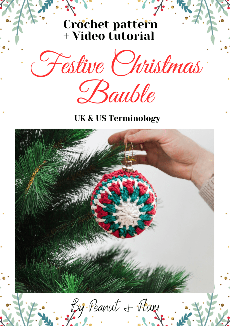 Crochet Christmas Bauble + Video Tutorial - Free Pattern - Peanut and plum
